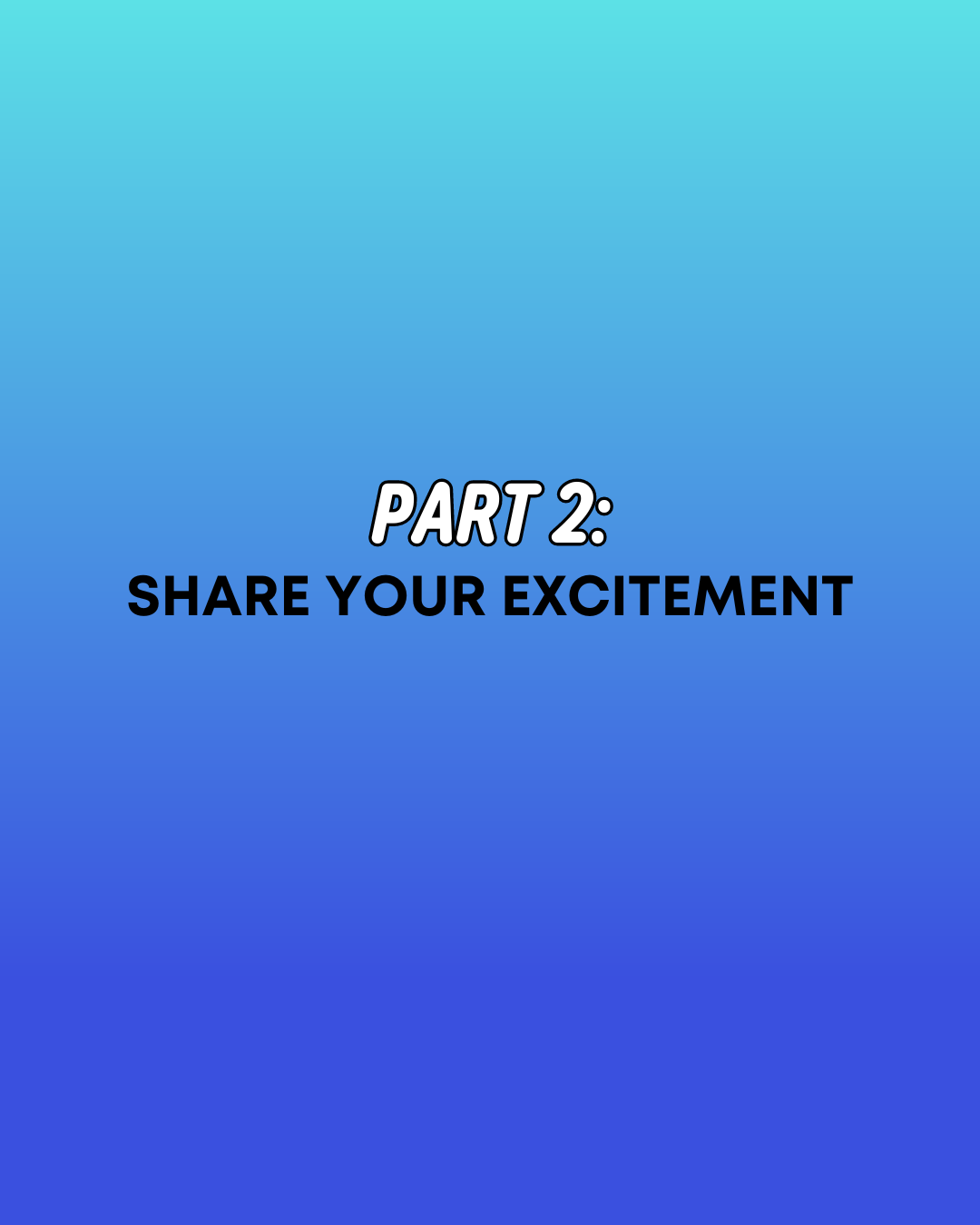 Part 2: Share Your Excitement | Globallee Training